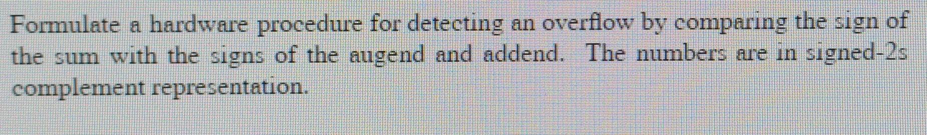 Solved Formulate a hardware procedure for detecting an | Chegg.com
