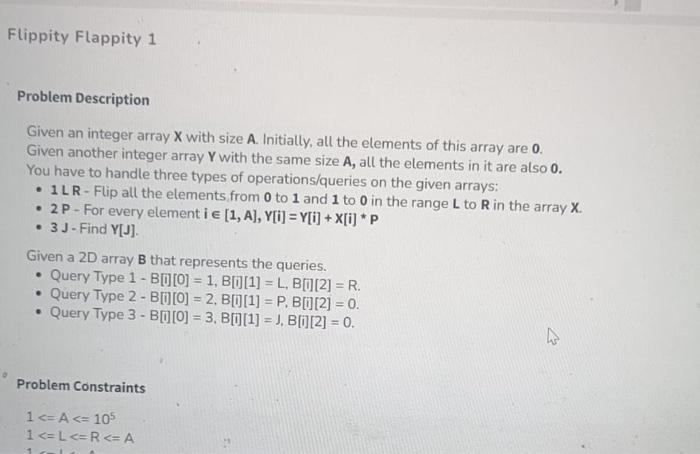 Solved . Flippity Flappity 1 Problem Description Given an | Chegg.com