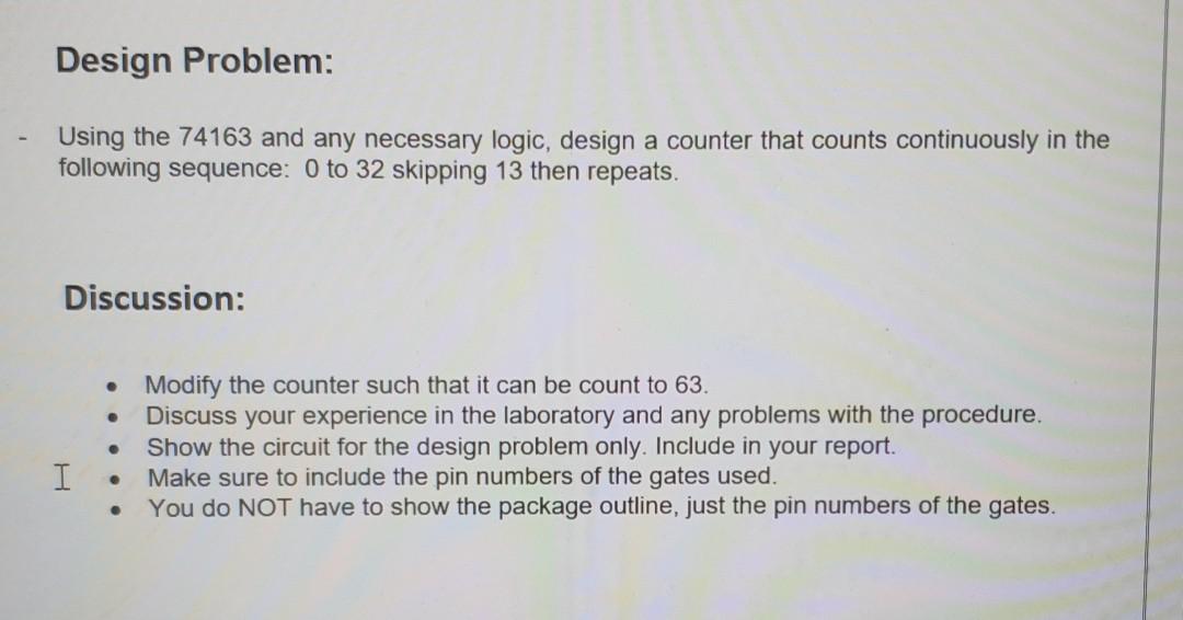 Solved Design Problem: Using the 74163 and any necessary | Chegg.com