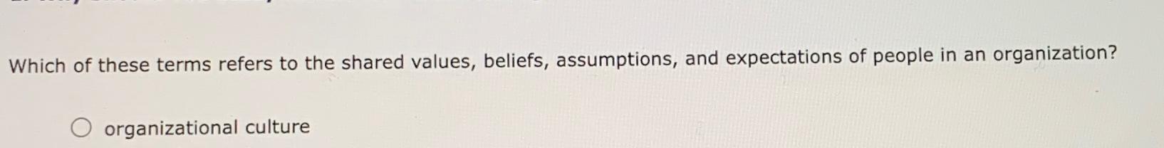 Solved Which of these terms refers to the shared values, | Chegg.com