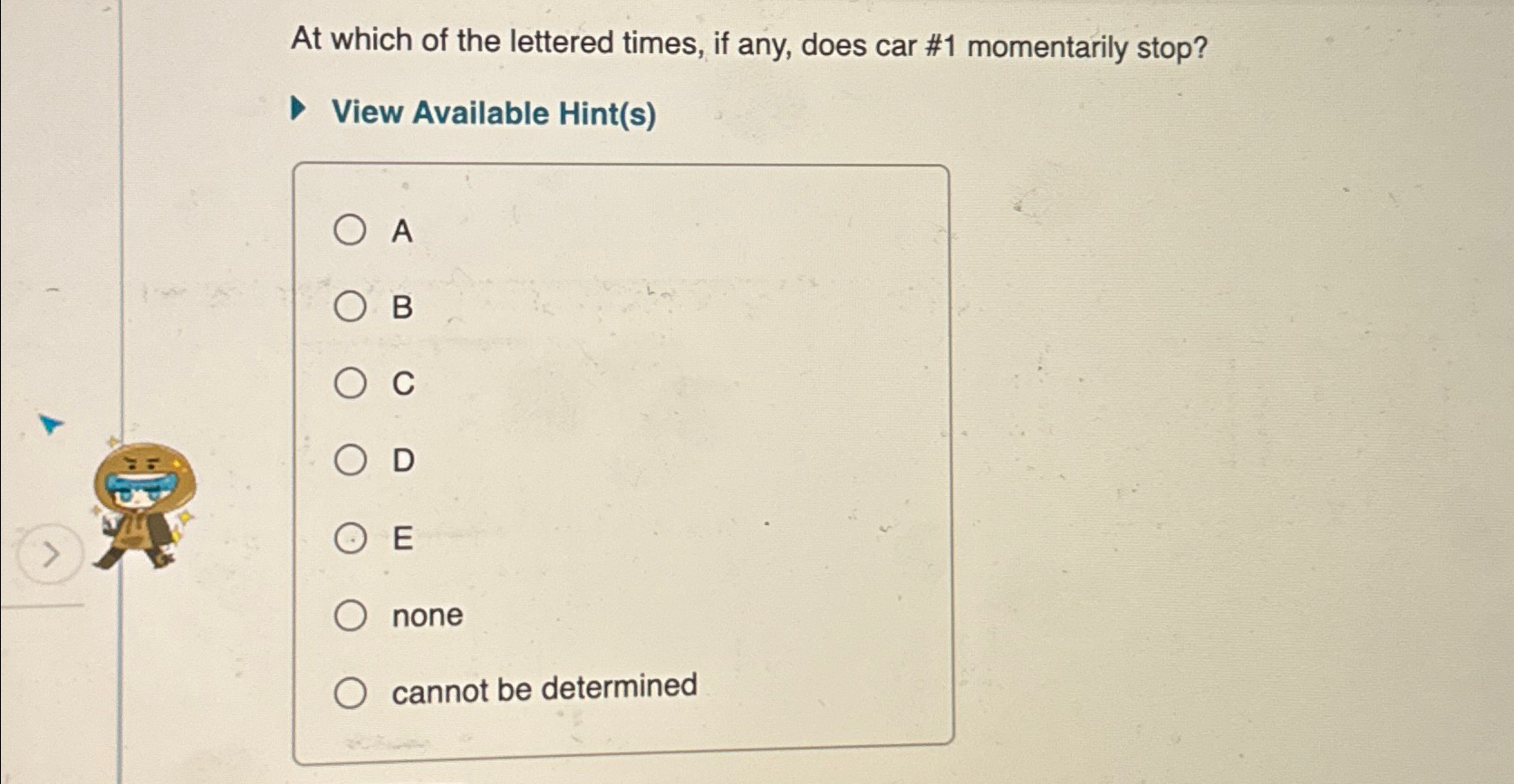 Solved At which of the lettered times, if any, does car #1 | Chegg.com