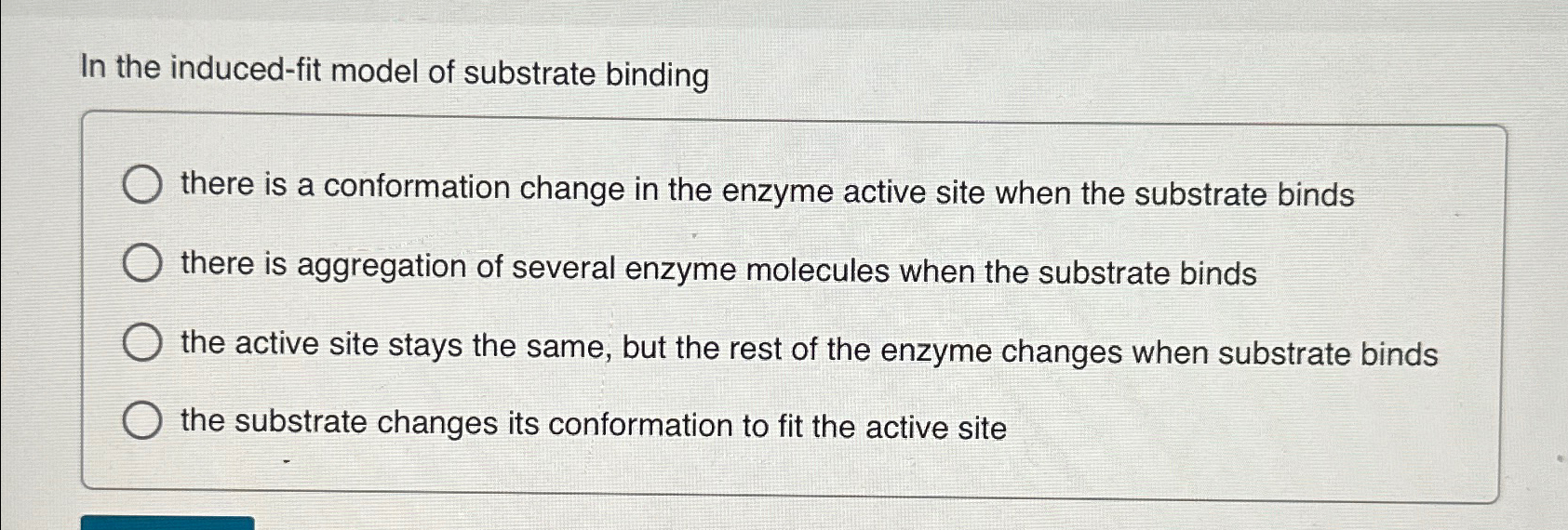 Solved In the induced-fit model of substrate bindingthere is | Chegg.com