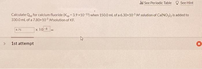Solved Calculate Qsp for calcium fluoride (Ksp=3.9×10−11) | Chegg.com