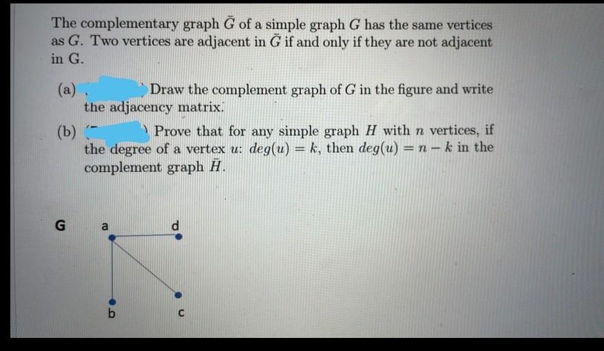 Solved The complementary graph Ğ of a simple graph G has the | Chegg.com
