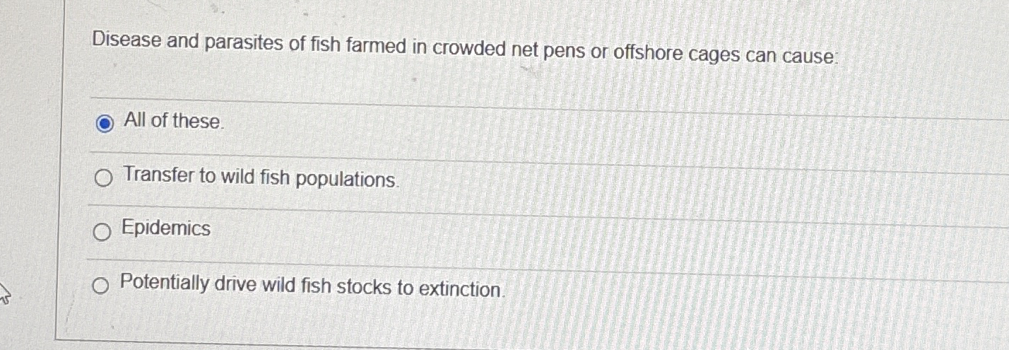Solved Disease and parasites of fish farmed in crowded net | Chegg.com