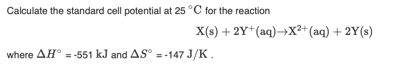Solved Calculate the standard cell potential at 25°C ﻿for | Chegg.com