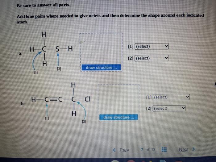 Solved Be sure to answer all parts. Add lone pairs where | Chegg.com