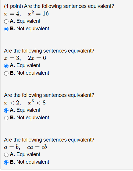 Solved (1 point) Are the following sentences equivalent? x = | Chegg.com