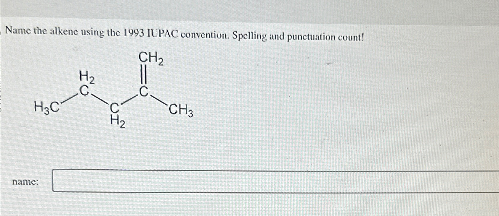Solved Name The Alkene Using The 1993 ﻿iupac Convention