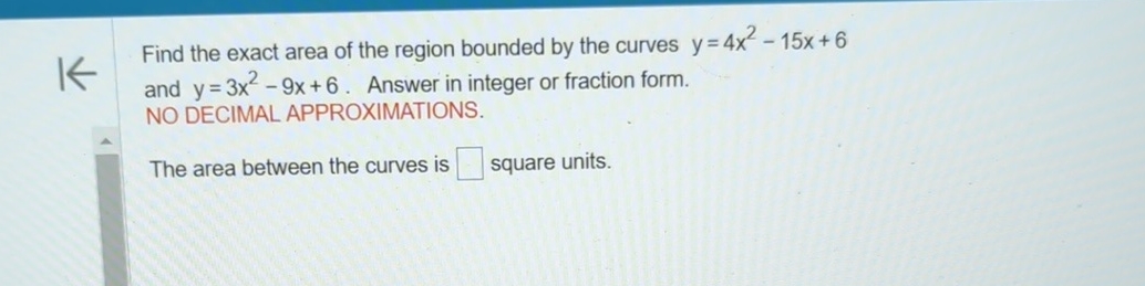 Solved Find the exact area of the region bounded by the | Chegg.com