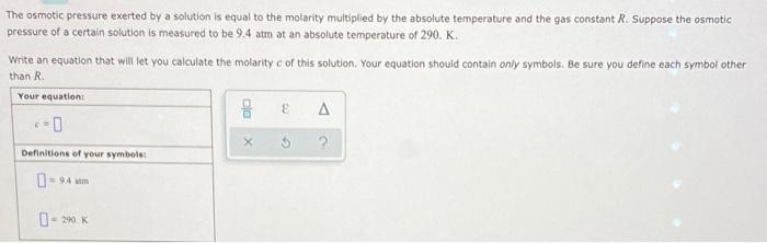 Solved The osmotic pressure exerted by a solution is equal | Chegg.com