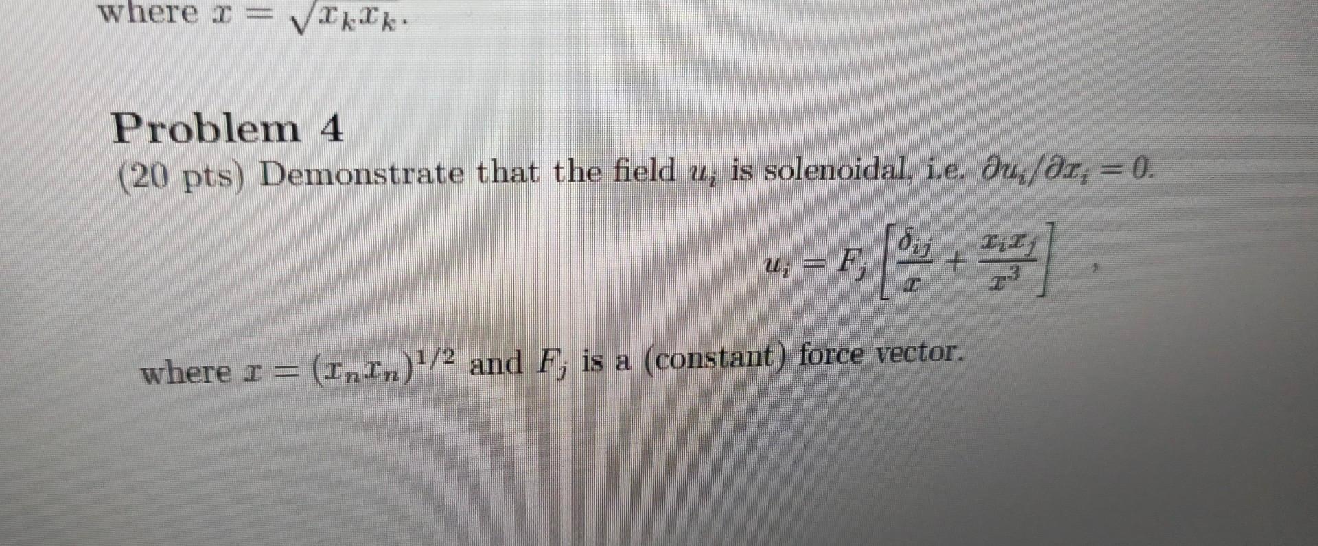 Solved where x=xkxk Problem 4 (20 pts) Demonstrate that the | Chegg.com