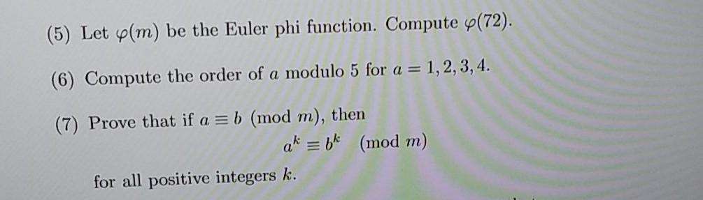 Solved (5) Let (m) be the Euler phi function. Compute 4(72). | Chegg.com