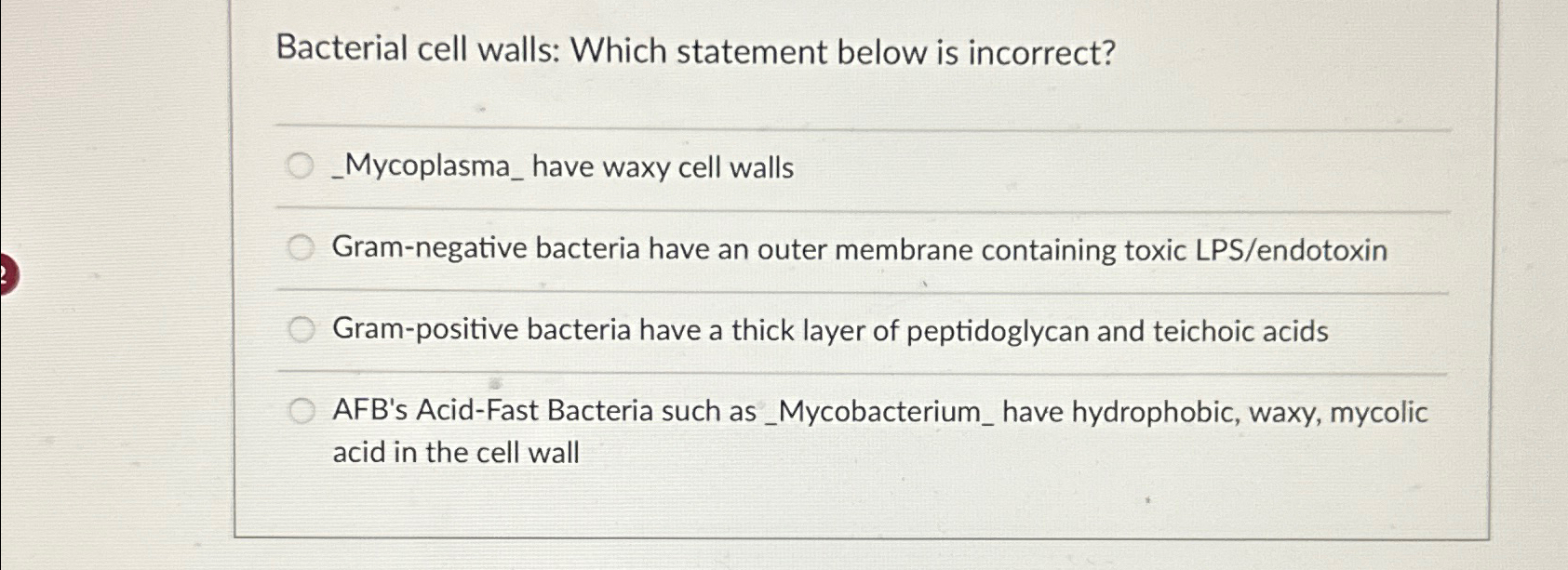 Solved Bacterial cell walls: Which statement below is | Chegg.com