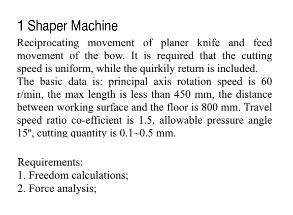 Solved 1 Shaper Machine Reciprocating movement of planer | Chegg.com