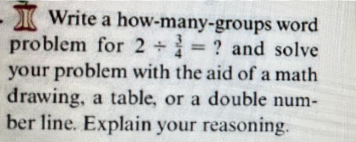 Solved Write a how-many-groups word problem for 2 + 1 = ? | Chegg.com