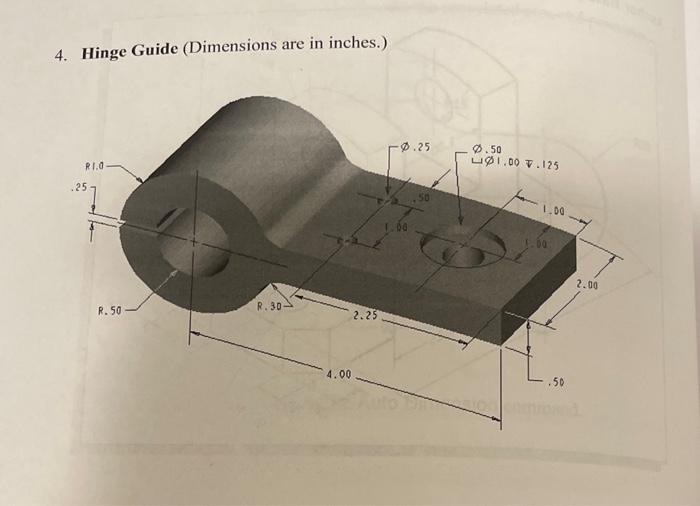 Solved 2. Anchor Base (Dimensions are in inches.) 4. Hinge | Chegg.com