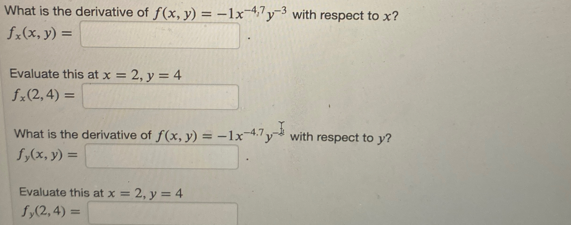 Solved What is the derivative of f(x,y)=-1x-4,7y-3 ﻿with | Chegg.com