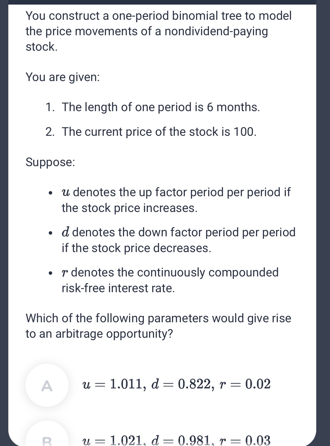 Solved You construct a one-period binomial tree to model the | Chegg.com