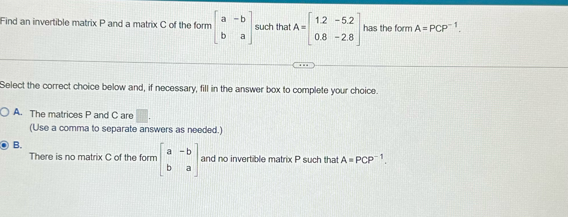 Solved Find an invertible matrix P ﻿and a matrix C ﻿of the | Chegg.com