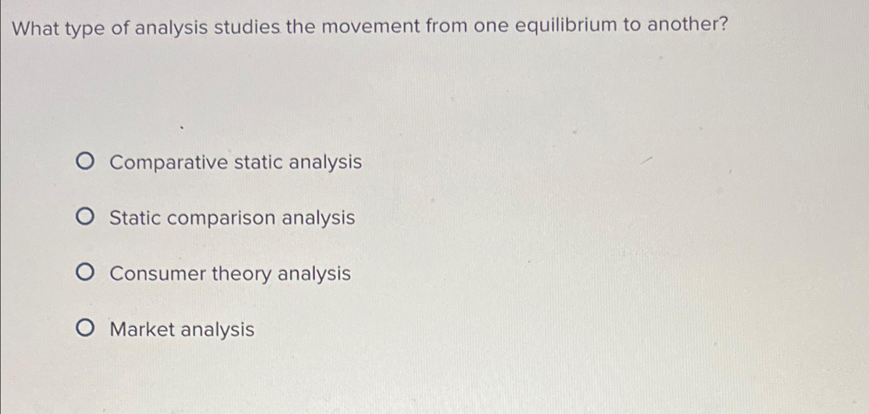 Solved What type of analysis studies the movement from one | Chegg.com