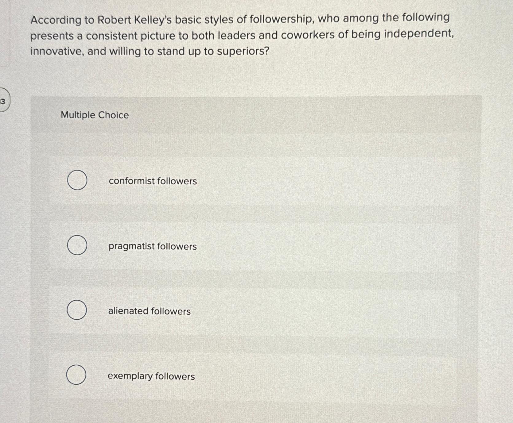Solved According to Robert Kelley's basic styles of | Chegg.com