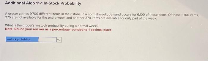 Solved Additional Algo 11-1 In-Stock Probability A grocer | Chegg.com