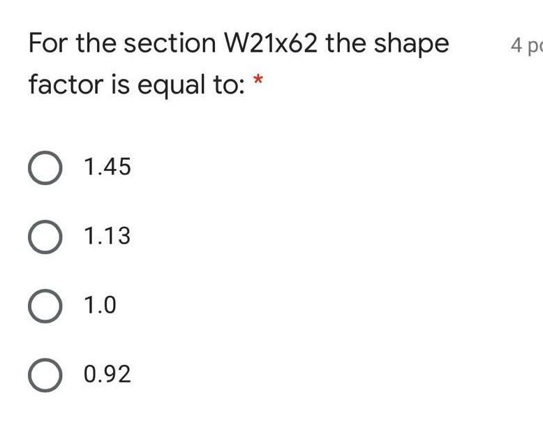 Solved 4 pc For the section W21x62 the shape factor is equal | Chegg.com