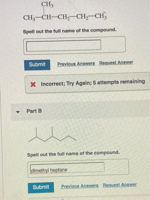 Solved CH3 CH3-CH-CH2-CH2-CH Spell out the full name of the | Chegg.com