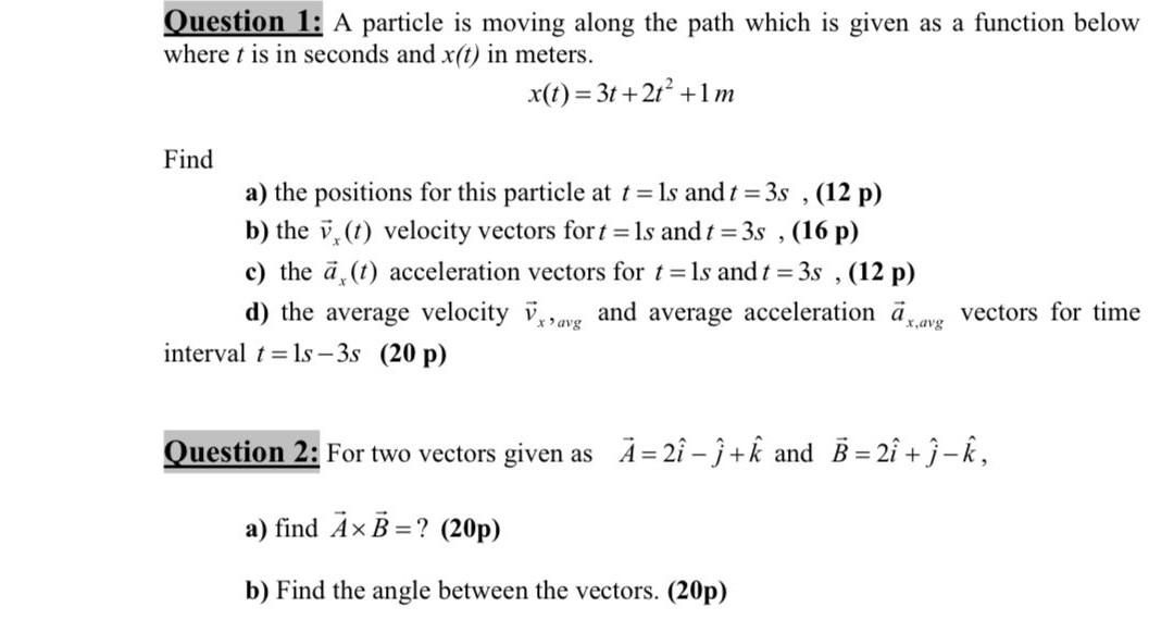 Solved Question 1: A particle is moving along the path which | Chegg.com