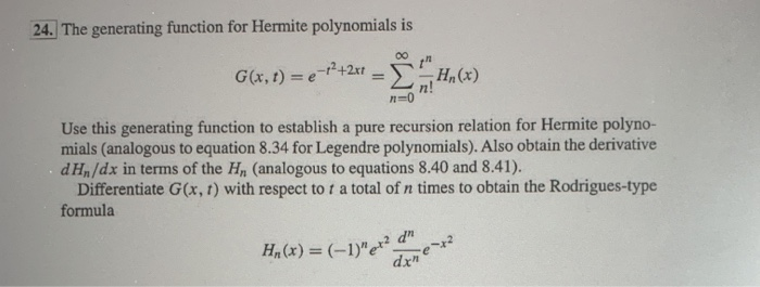 Solved 24 The Generating Function For Hermite Polynomials