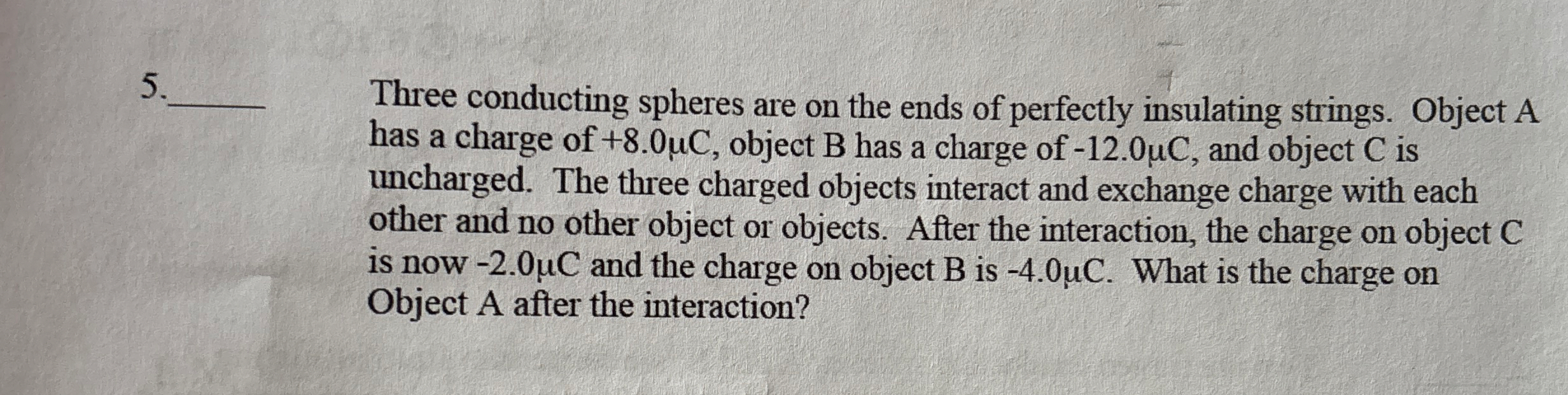 Solved 5Three conducting spheres are on the ends of | Chegg.com