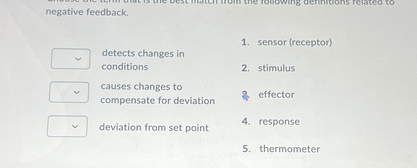 Solved negative feedback.detects changes insensor | Chegg.com