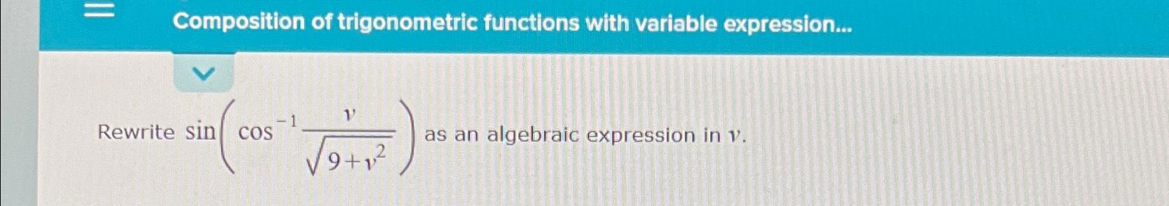 Solved Composition of trigonometric functions with variable | Chegg.com