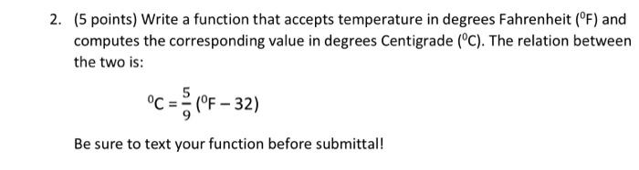 Solved 2. (5 points) Write a function that accepts | Chegg.com
