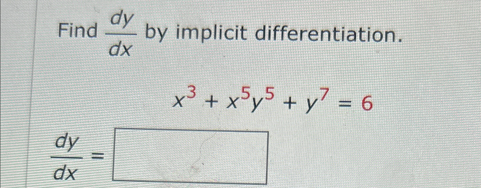 Solved Find dydx ﻿by implicit | Chegg.com