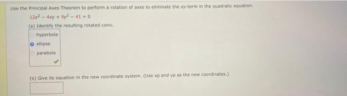 Solved Use the Principal Axes Theorem to perform a rotation | Chegg.com