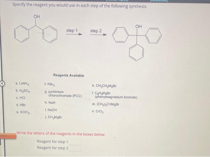 Solved Specify the reagent you would use in each step of the | Chegg.com
