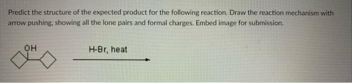 Solved Predict The Structure Of The Expected Product For The