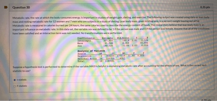 Solved Question 28 0.35 pts Metabolic rate, the rate at | Chegg.com