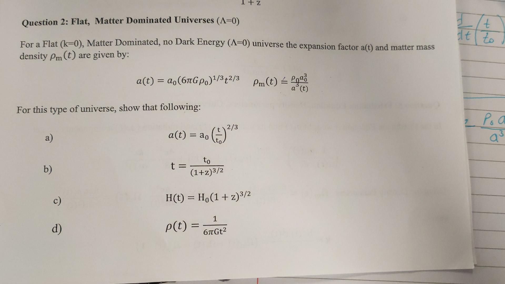 Solved Question 2 Flat Matter Dominated Universes Λ 0