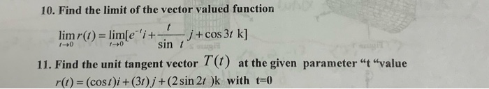 Solved 10. Find the limit of the vector valued function 1-0 | Chegg.com