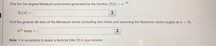 Solved Find the 3rd degree Maclaurin polynomial generated by | Chegg.com