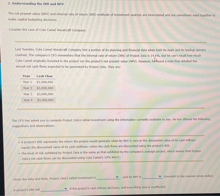 Solved 3. Understanding the IRR and NPV The net present | Chegg.com