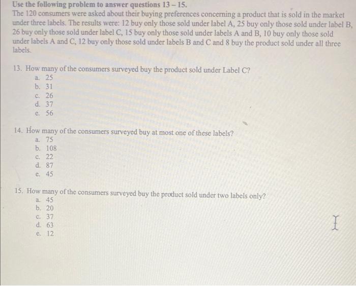 Solved Use the following problem to answer questions 13-15. | Chegg.com