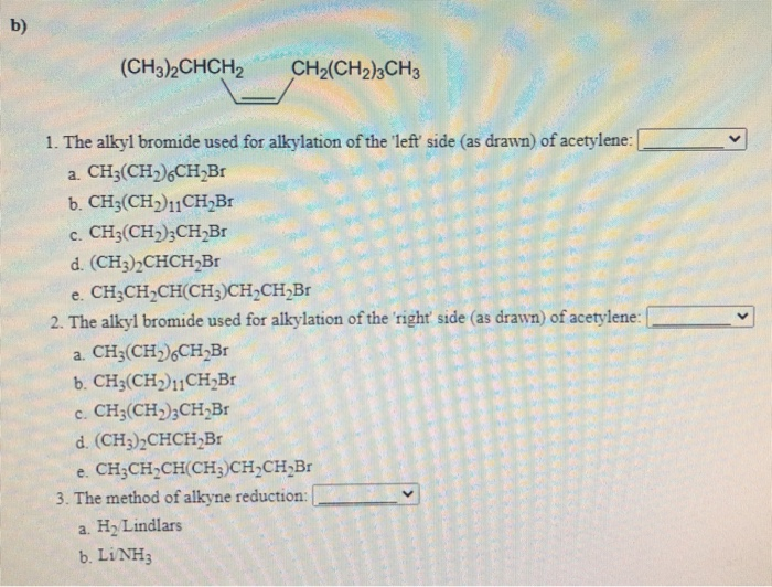 Solved a) CH3(CH2)6CH2 CH2(CH2)3CH3 1. The alkyl bromide | Chegg.com