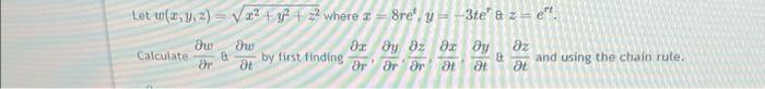 Solved Let w(x, y, z) = √x2 + y² + 2² where x aw дw ar by | Chegg.com
