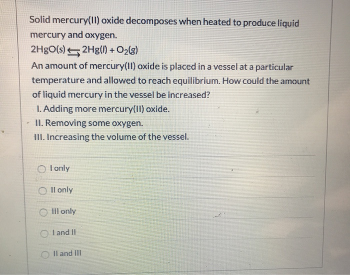 Solved Solid mercury(II) oxide decomposes when heated to | Chegg.com