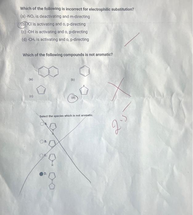 Solved Which of the following is incorrect for electrophilic | Chegg.com