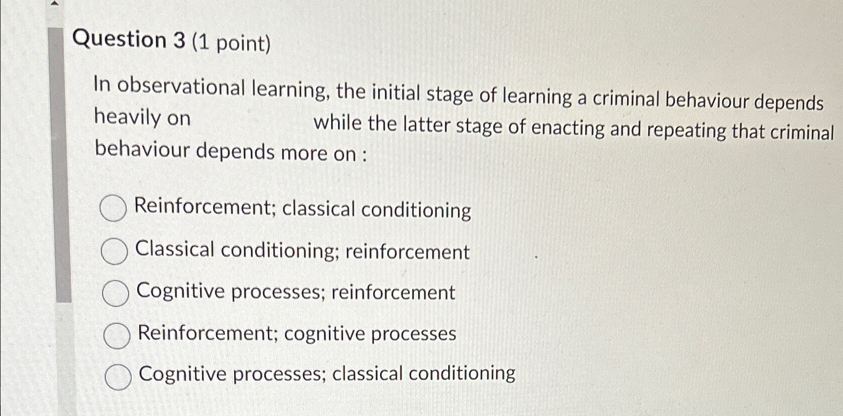 Solved Question 3 (1 ﻿point)In observational learning, the | Chegg.com